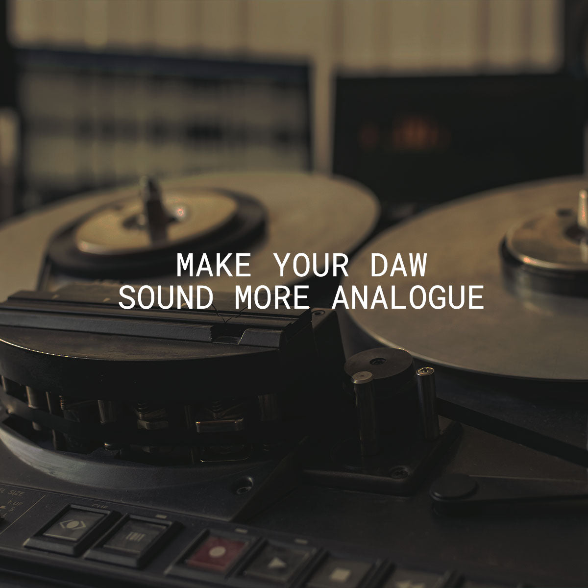 DAW Sound Analog | Ableton Live | Make Your DAW Sound Analog