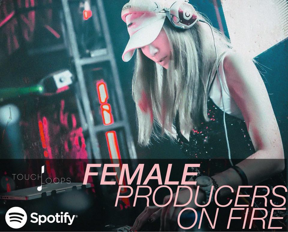 Top Female Producers | Spotify Playlist | Touch Loops Inspiration